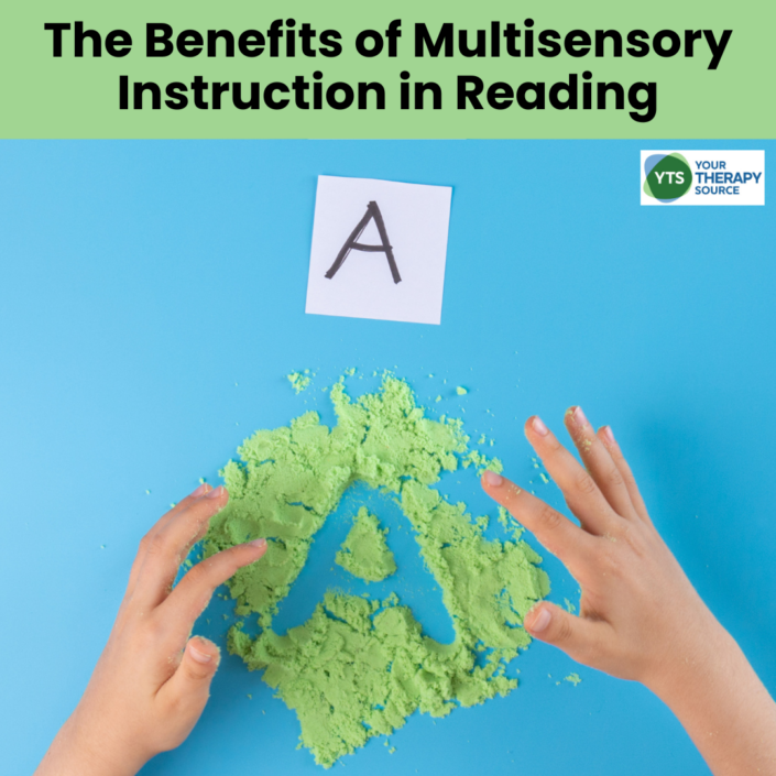 The Benefits of Multisensory Instruction in Reading - Your Therapy Source