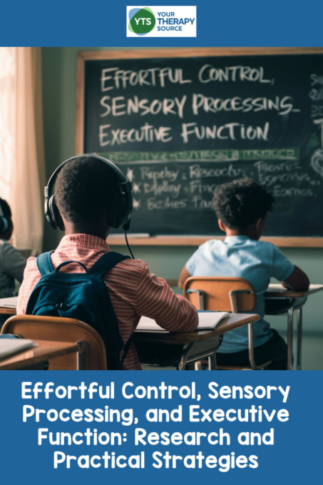 Effortful Control, Sensory Processing, and Executive Function: Research ...