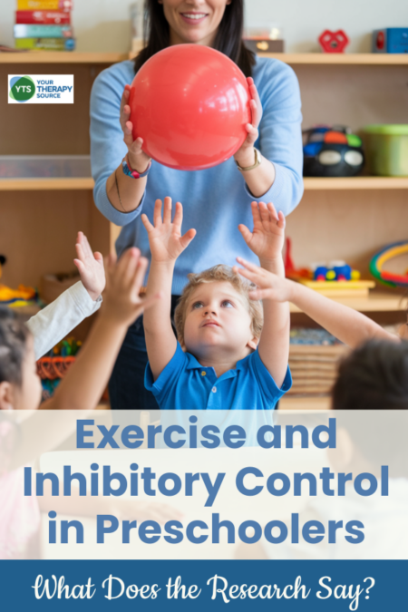Exercise and Inhibitory Control in Preschoolers - Your Therapy Source