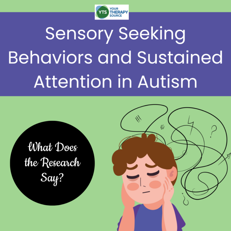 Sensory Seeking Behaviors and Attention Span in Autism - Your Therapy ...