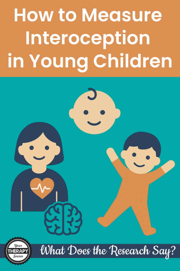 How to Measure Interoception in Young Children: What the Research Says ...