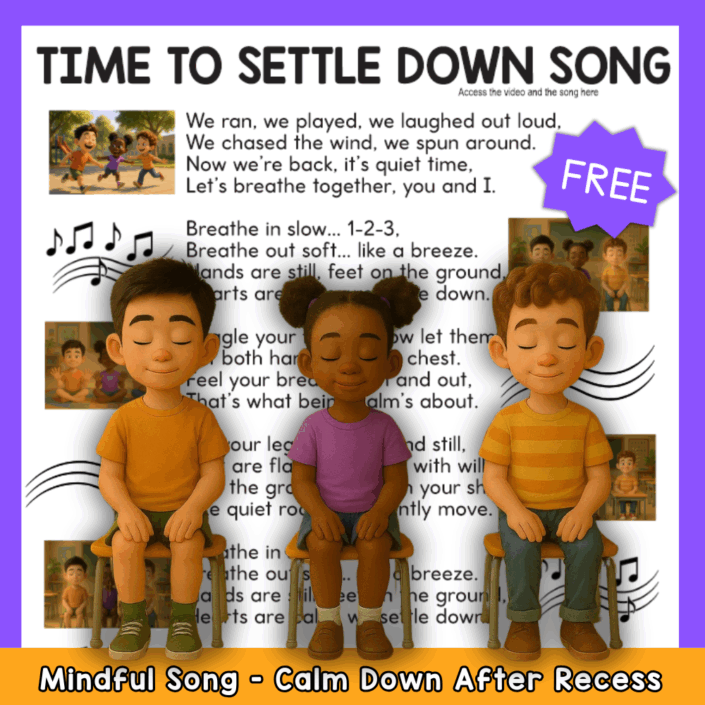 Mindful Song Free Printable: Time to Settle Down After Recess - Your ...
