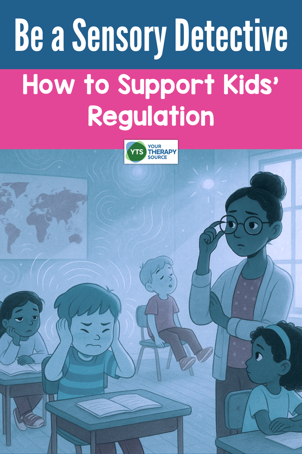 The Connection Between Sensory Processing and Self-Regulation - Your ...