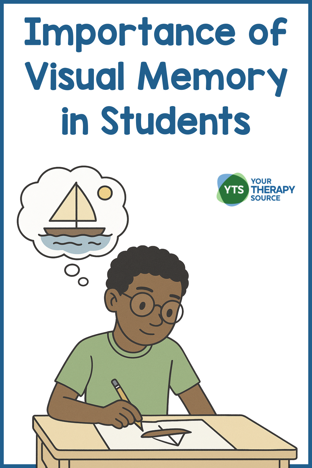 The Importance of Visual Memory Skills in Students - Your Therapy Source