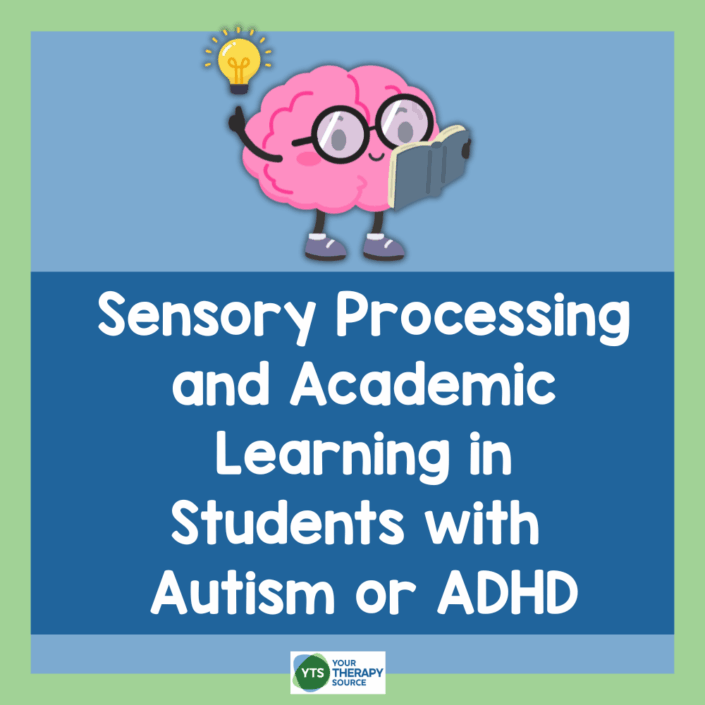 Sensory Processing and Learning in Students with Autism or ADHD - Your ...
