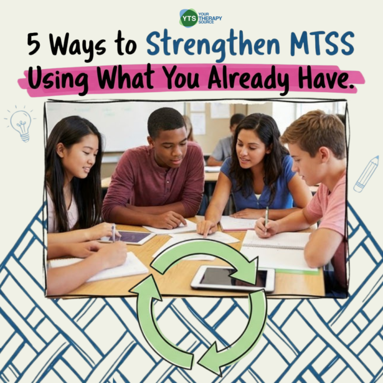 5 Ways to Strengthen MTSS Using What You Already Have - Your Therapy Source
